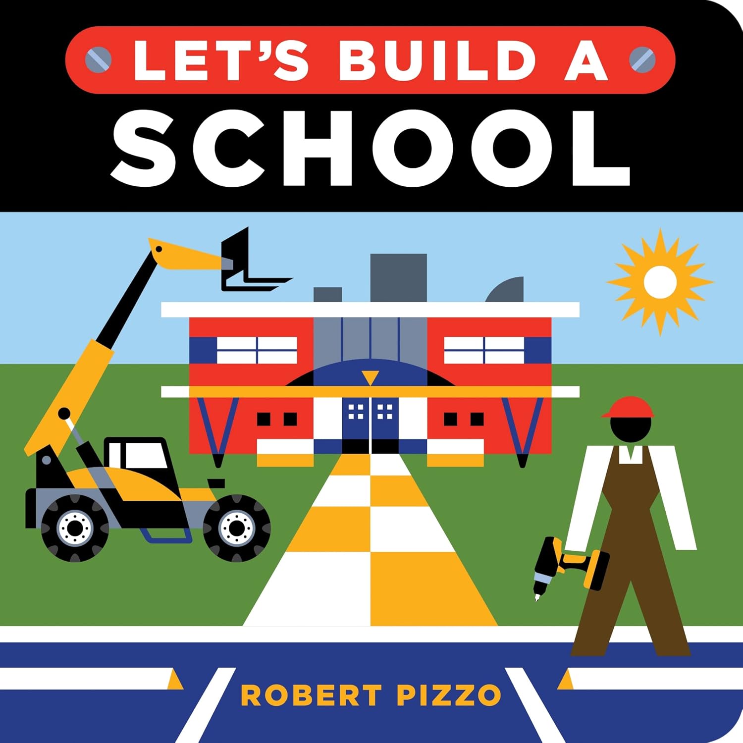 Let's Build a School by Robert Pizzo
