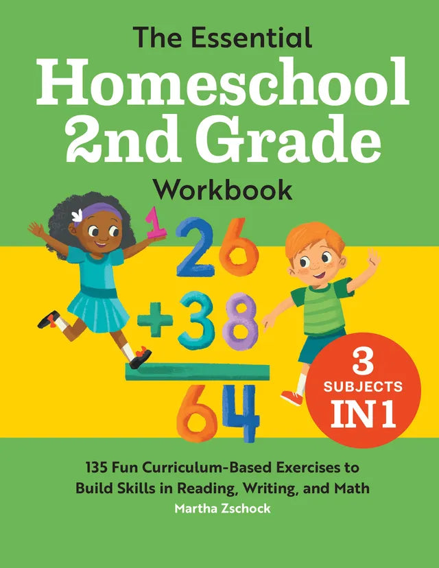 The Essential Homeschool 2nd Grade Workbook by Martha Zschock