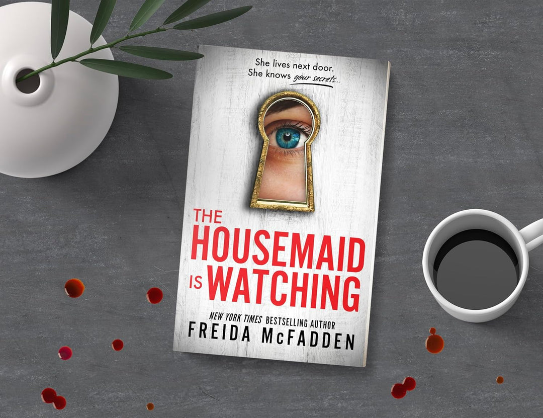 The Housemaid Is Watching by Freida McFadden